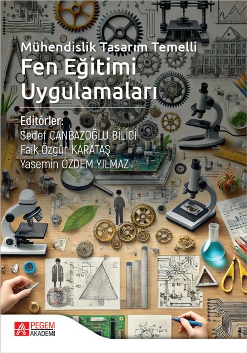 Pegem Mühendislik Tasarım Temelli Fen Eğitimi Uygulamaları - Sedef ... Pegem Mühendislik Tasarım Temelli Fen Eğitimi Uygulamaları - Sedef ...